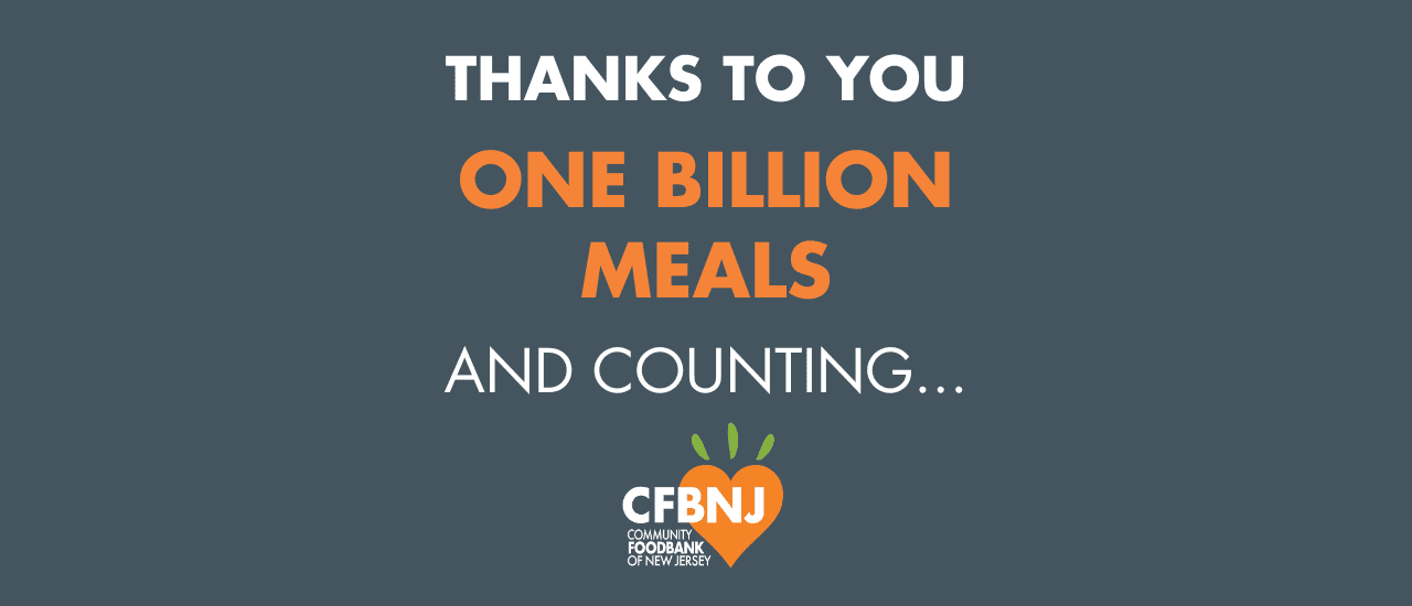 CFBNJ Distributes Its One Billionth Meal - CFBNJ